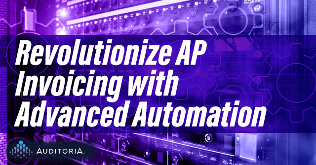 AI-Enhanced Invoicing: Revolutionizing AP with Advanced Automation